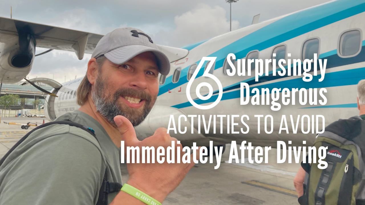 6 Surprisingly Dangerous Activities To Avoid Immediately After Scuba Diving